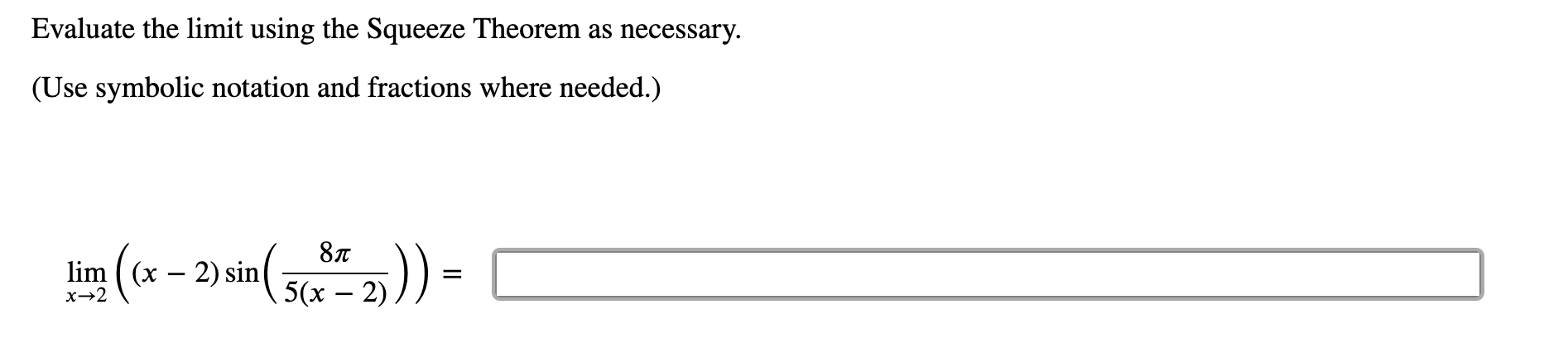 Solved Evaluate the limit using the Squeeze Theorem as | Chegg.com Solved Evaluate the limit using the Squeeze Theorem as | Chegg.com