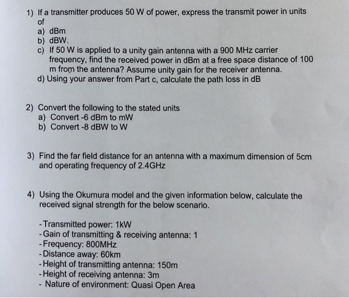 Solved 1) If a transmitter produces 50 W of power, express | Chegg.com