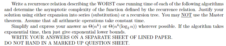 Solved Write a recurrence relation describing the WORST case | Chegg.com