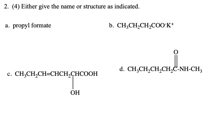 Solved 2. (4) Either give the name or structure as | Chegg.com