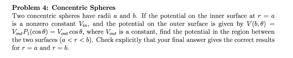 Solved Problem 4: Concentric Spheres Two concentric spheres | Chegg.com