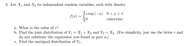 Solved 2. Let X1 and Xbe independent random variables, each | Chegg.com