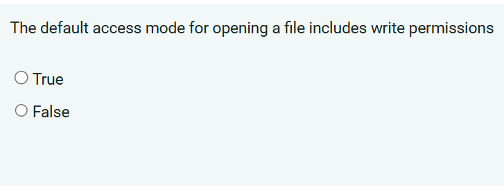 Solved The default access mode for opening a file includes | Chegg.com