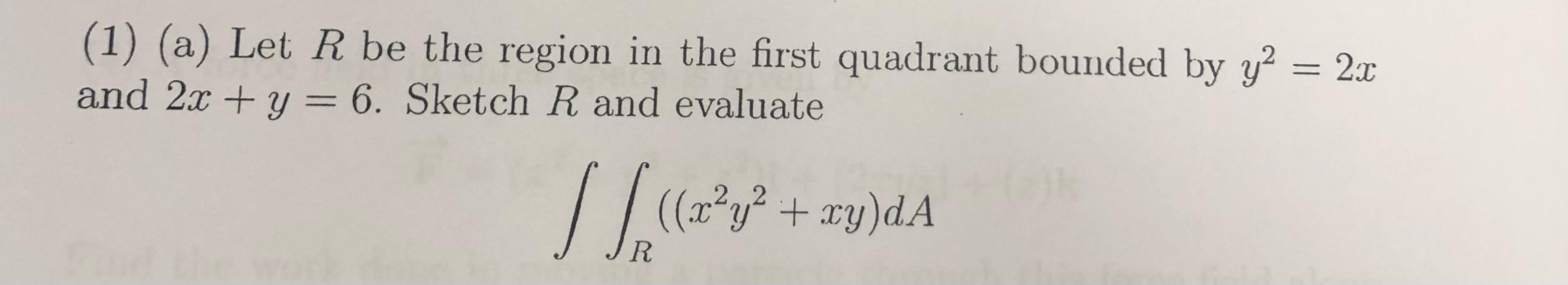 Solved Let R be the region in the first quadrant bounded by | Chegg.com