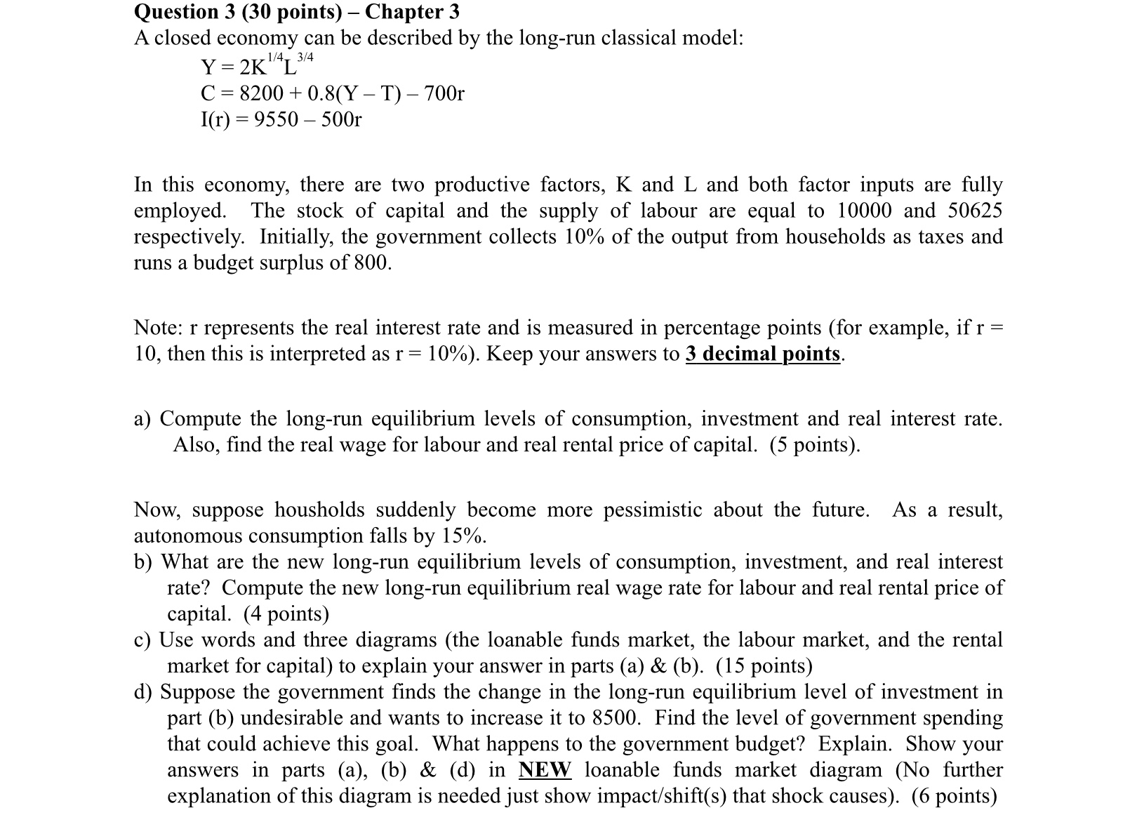 Solved Question 3 (30 points) - Chapter 3 A closed economy | Chegg.com