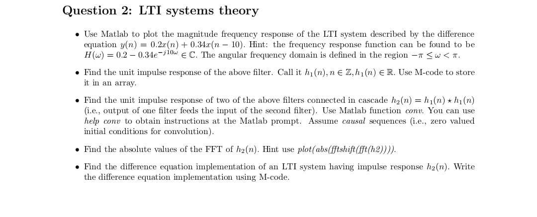 Solved Question 2: LTI systems theory • Use Matlab to plot | Chegg.com