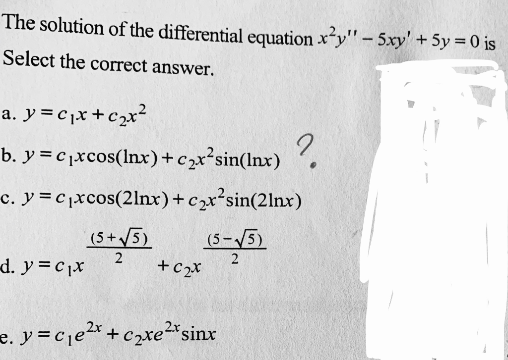 Solved The solution of the differential equation xy"-5xy + | Chegg.com