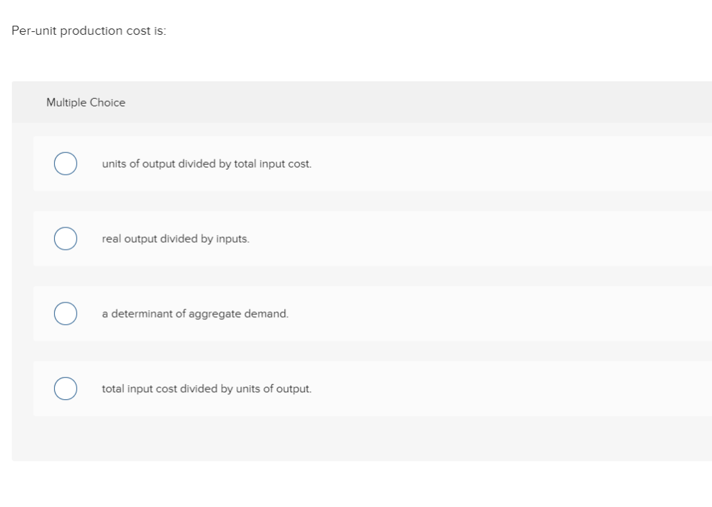 Solved Per-unit production cost is: Multiple Choice Ο units | Chegg.com