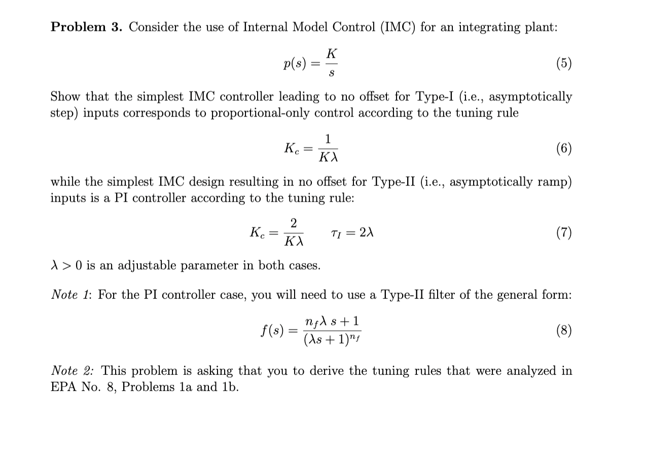 Solved Problem 3. Consider the use of Internal Model Control | Chegg.com