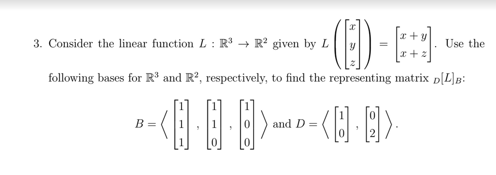 Solved + y 3. Consider the linear function L : R3 → R2 given | Chegg.com