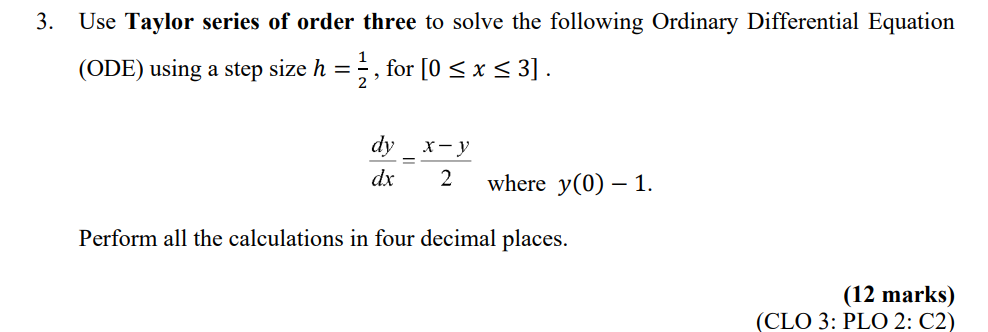 Solved 3. Use Taylor series of order three to solve the | Chegg.com