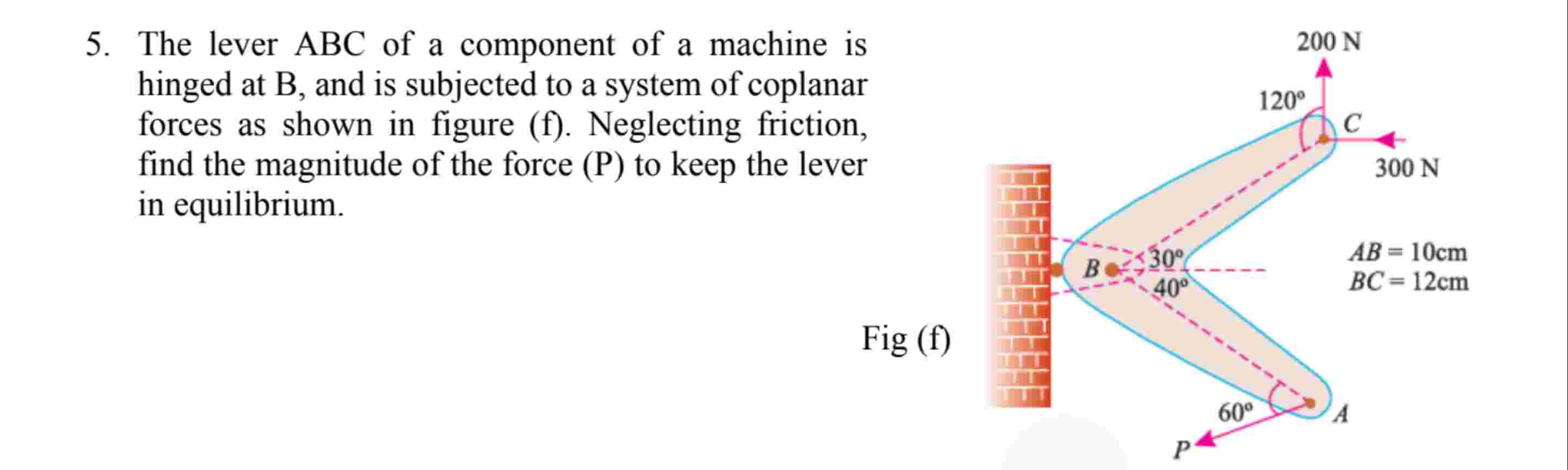 Solved The lever ABC of a component of a machine is hinged | Chegg.com