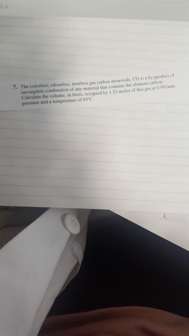 Solved 7. The colorless, odourless, tasteless gas carbon | Chegg.com