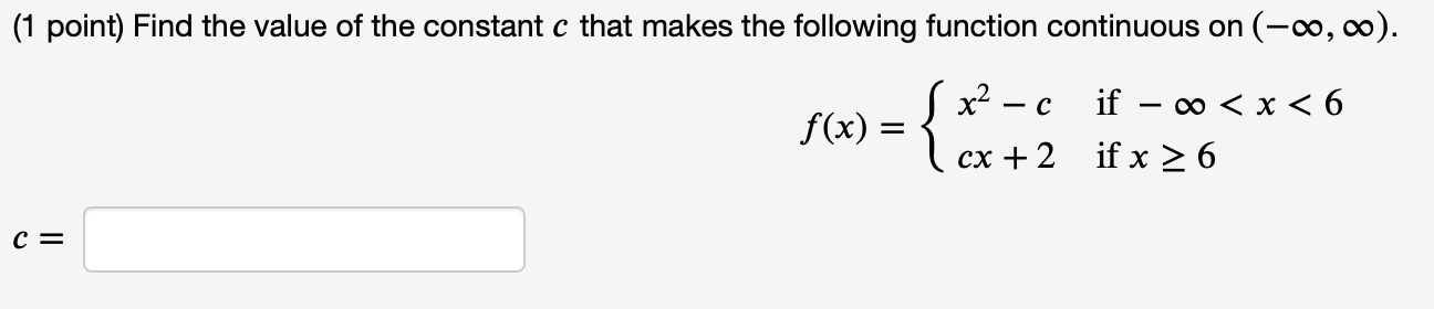 Solved (1 ﻿point) ﻿Find the value of the constant c that | Chegg.com
