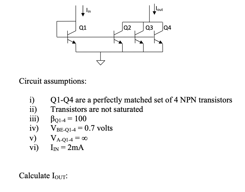 Solved lin lout Q1 Q2 ន Q3 Q4 Circuit assumptions: i) Q1-Q4 | Chegg.com