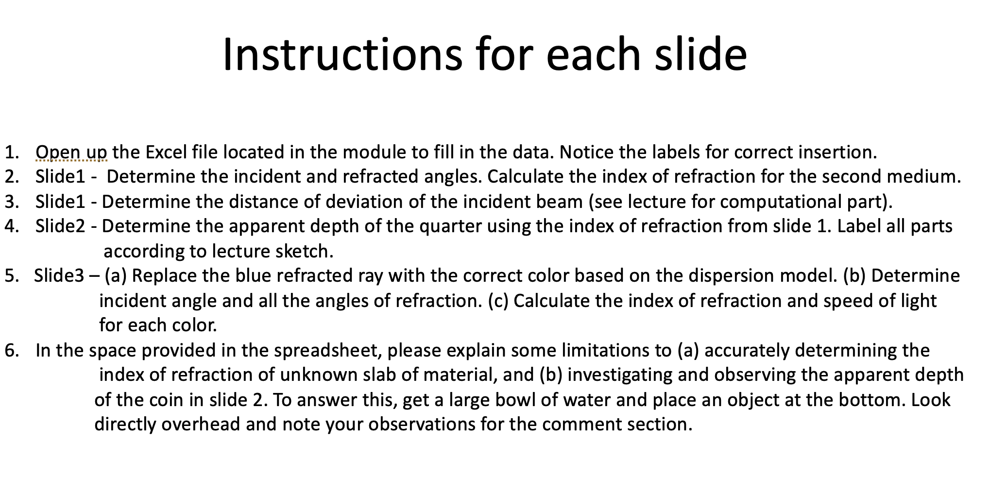 Instructions for each slide 1. Open up the Excel file | Chegg.com