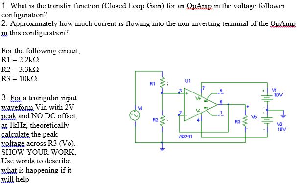 Solved 1. What is the transfer function (Closed Loop Gain) | Chegg.com