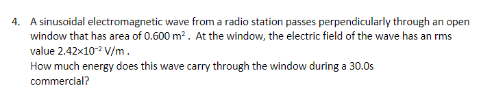 Solved A sinusoidal electromagnetic wave from a radio | Chegg.com