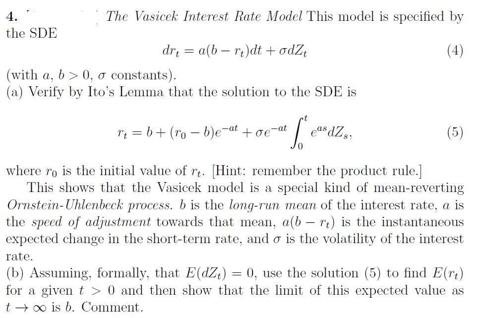 Solved 4. The Vasicek Interest Rate Model This model is | Chegg.com
