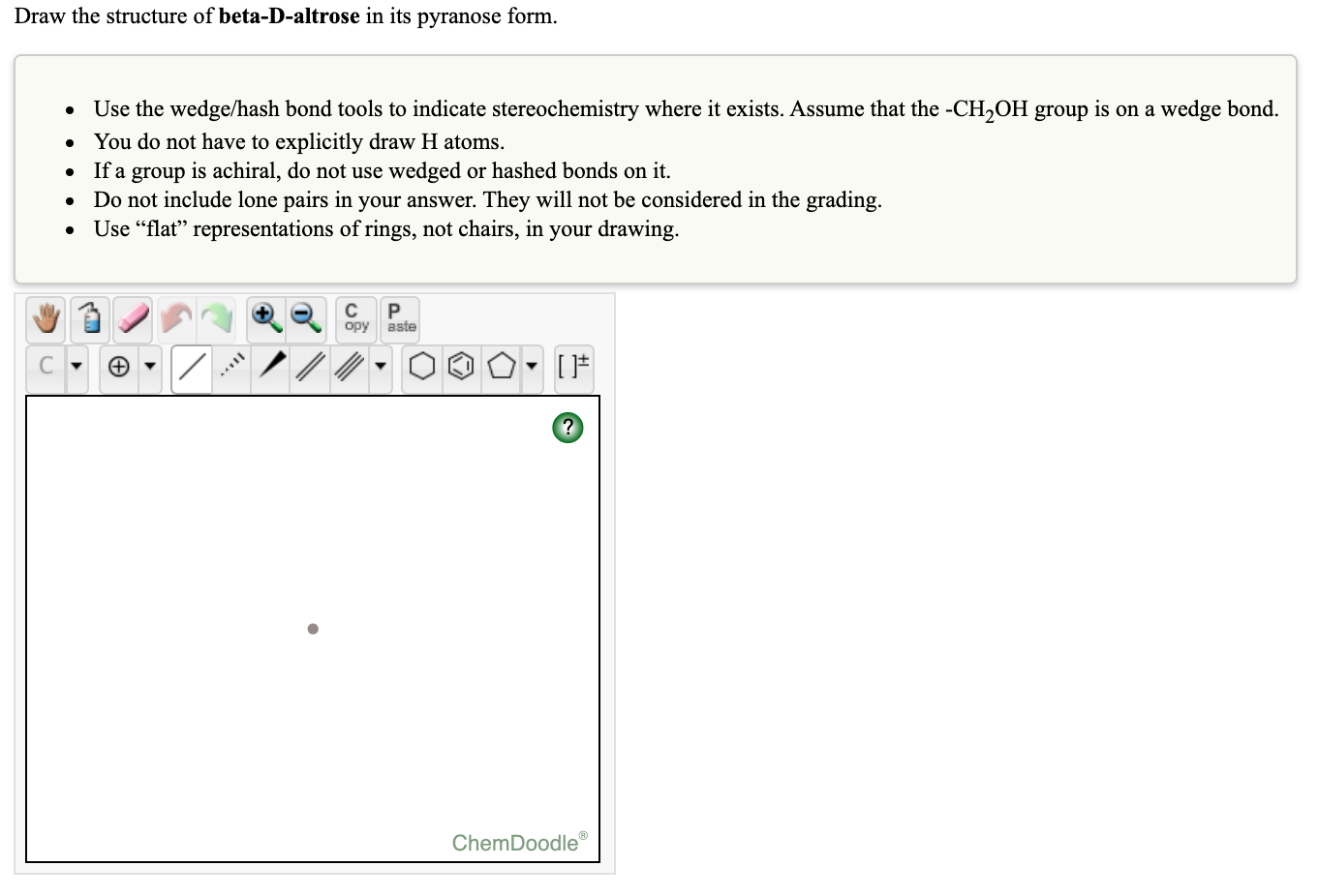 Solved Draw the structure of beta-D-altrose in its pyranose | Chegg.com