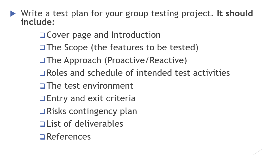 Solved Write a test plan for your group testing project. It | Chegg.com