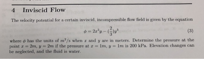Solved 4 Inviscid Flow The velocity potential for a certain | Chegg.com