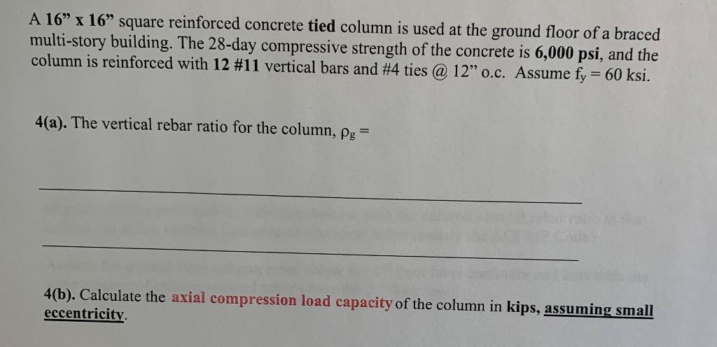 Solved A 16" ×16" square reinforced concrete tied column is | Chegg.com