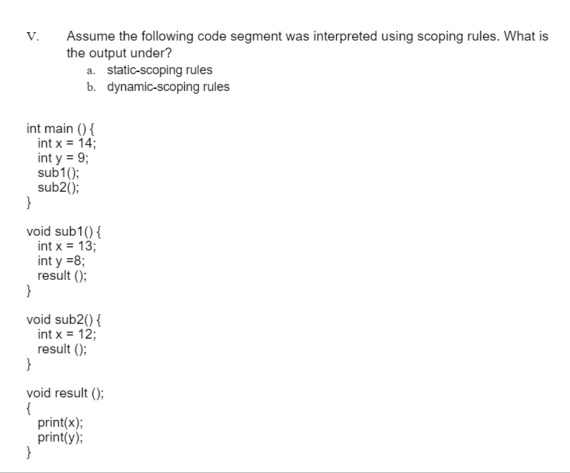 Solved V. Assume the following code segment was interpreted | Chegg.com