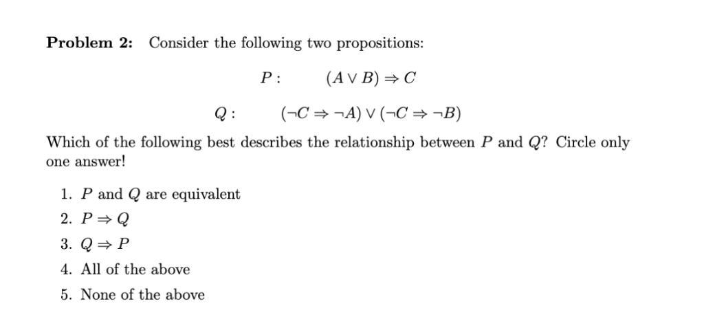 Solved Consider the following two propositions Problem 2: P | Chegg.com