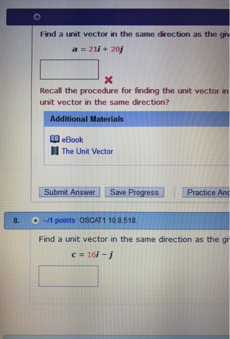 Solved Find a unit vector in the same direction as the given | Chegg.com