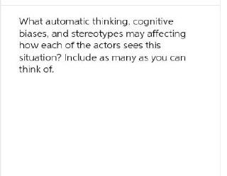 Solved What automatic thinking. cognitive biases, and | Chegg.com