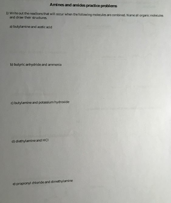 Solved Amines and amides practice problems 1) Write out the | Chegg.com