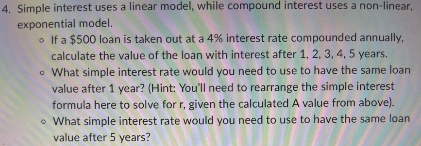 Solved 4. Simple interest uses a linear model, while | Chegg.com