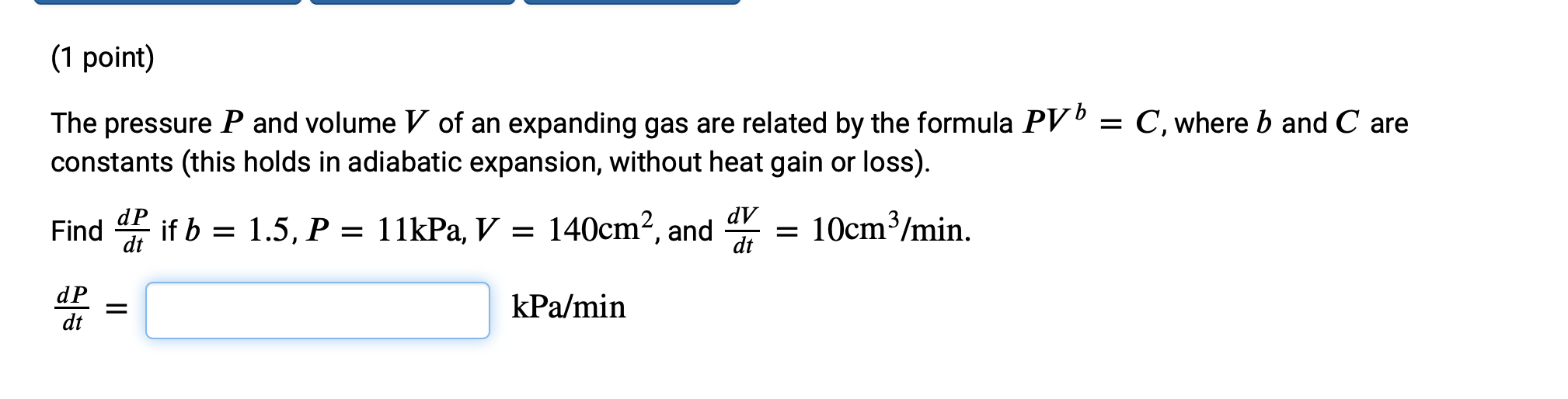 Solved (1 point) The pressure P and volume V of an expanding | Chegg.com