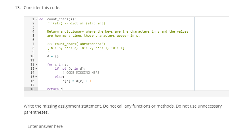 Solved 13 Consider This Code 1 Def Count Chars S 2