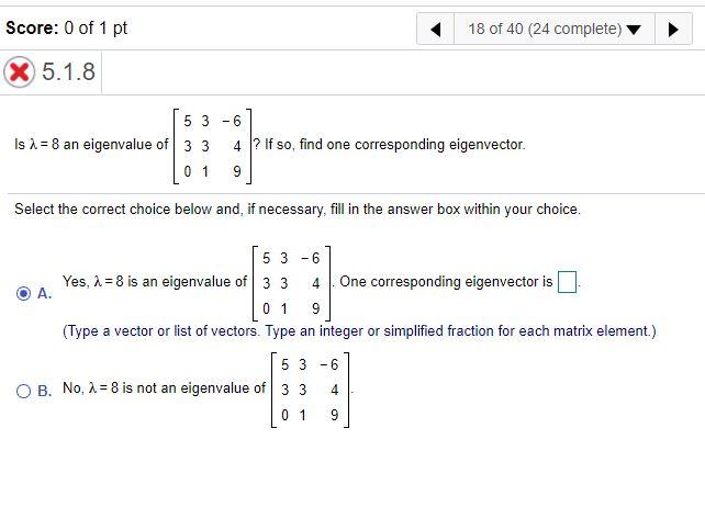 Solved Score: 0 of 1 pt 18 of 40 (24 complete) X 5.1.8 5 3 - | Chegg.com