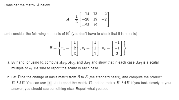 Solved Consider the matrix A below A 1 3 -14 13 -21 -20 19-2 | Chegg.com