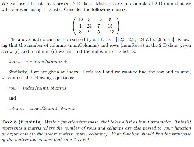 Solved We can use 1-D lists to represent 2-D data. Matrices | Chegg.com