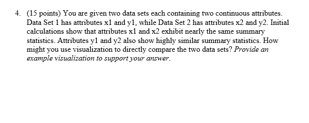 Solved 4. ( 15 points) You are given two data sets each | Chegg.com