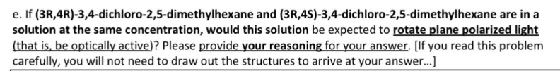 Solved e. ﻿If (3R,4R)-3,4-dichloro-2,5-dimethylhexane and | Chegg.com