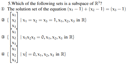 Solved 5.Which of the following sets is a subspace of R3? ① | Chegg.com