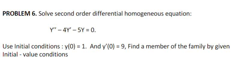 Solved PROBLEM 6. Solve second order differential | Chegg.com
