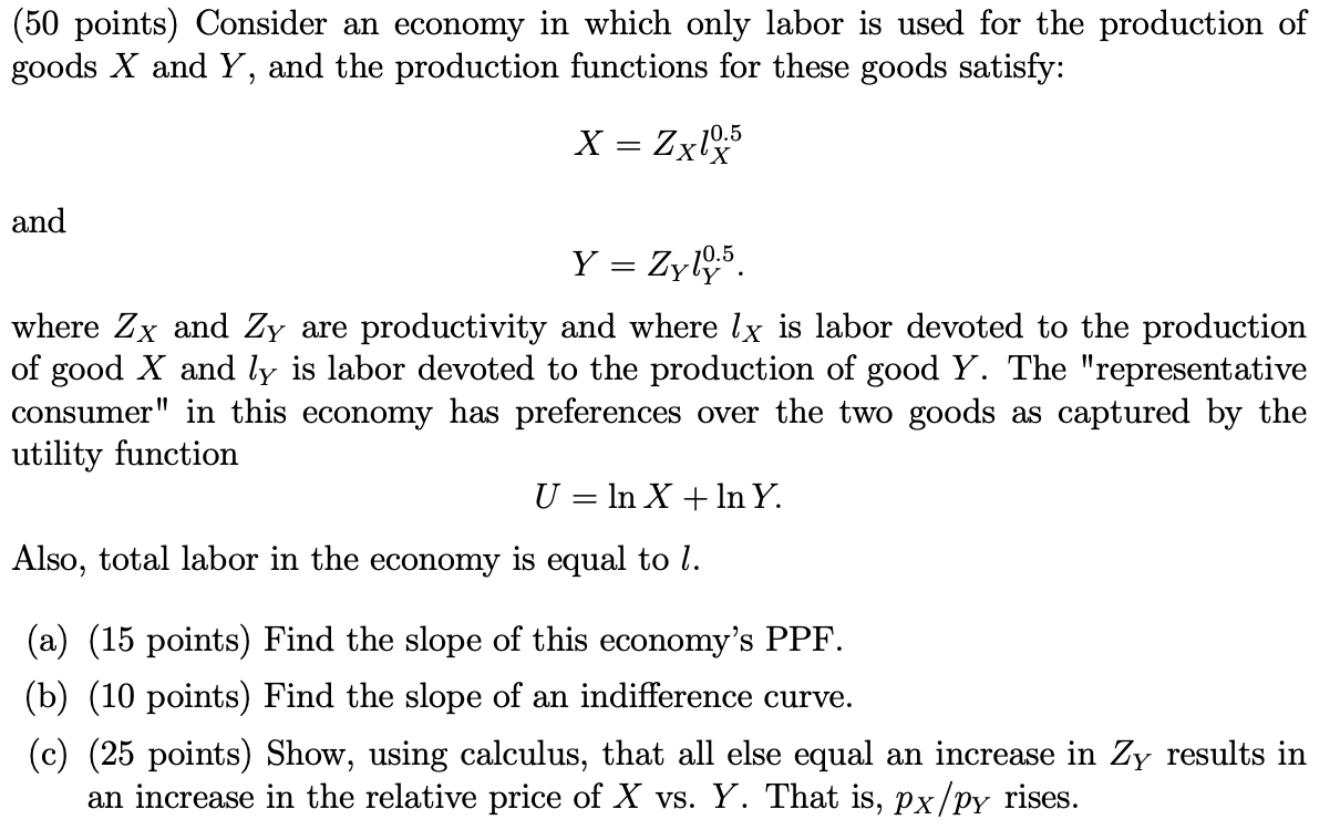 Solved (50 points) Consider an economy in which only labor | Chegg.com