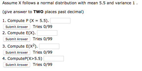 Solved Assume X follows a normal distribution with mean 5.5 | Chegg.com