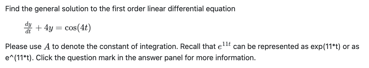 Solved Find the general solution to the first order linear | Chegg.com