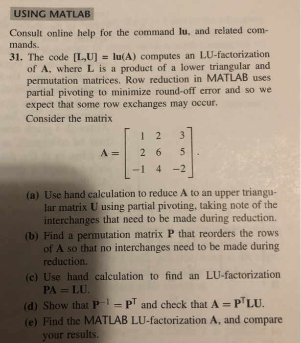 Solved USING MATLAB Consult online help for the command lu, | Chegg.com