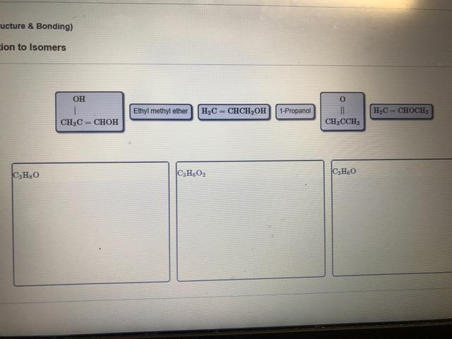 Solved ucture & Bonding) cion to Isomers OH O Ethyl methyl | Chegg.com