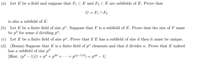Solved G=F1∩F2 is also a subfield of E. (b) Let E be a | Chegg.com