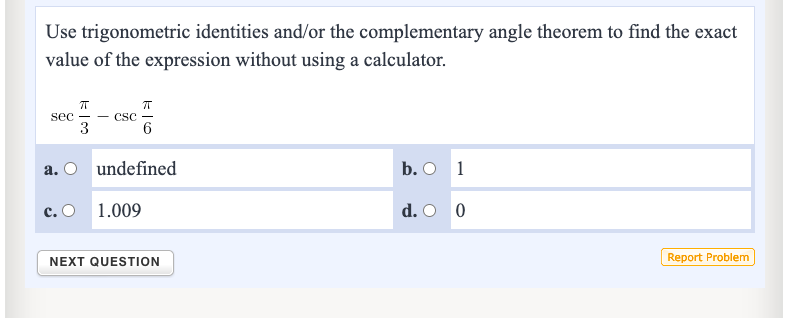 Solved Use trigonometric identities and/or the complementary | Chegg.com