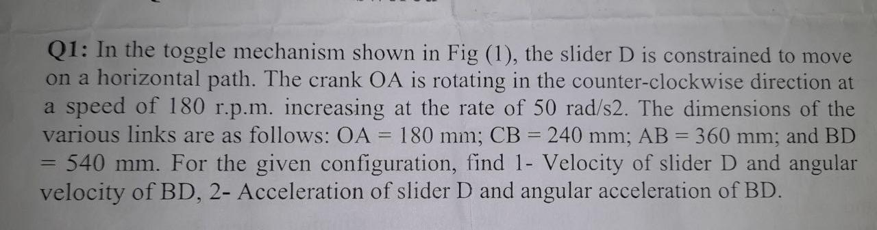 Solved Q1: In the toggle mechanism shown in Fig (1), the | Chegg.com